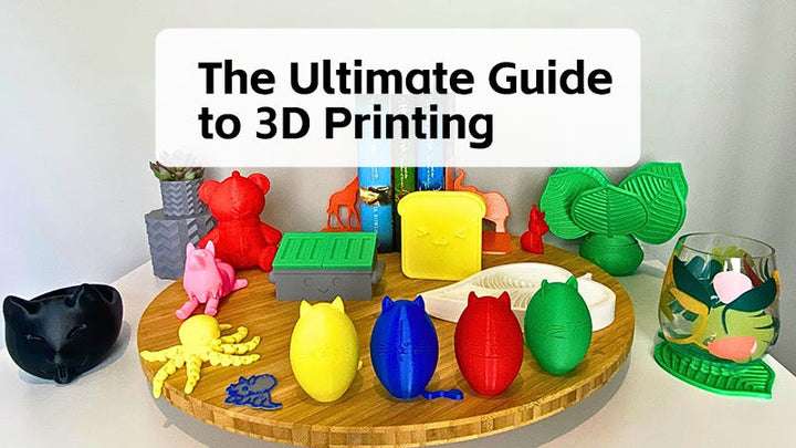 The Ultimate Guide to 3D Printing